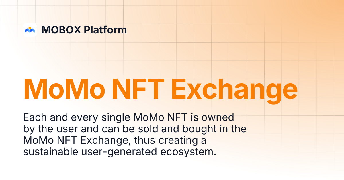 MoMo NFT Exchange | MOBOX Platform